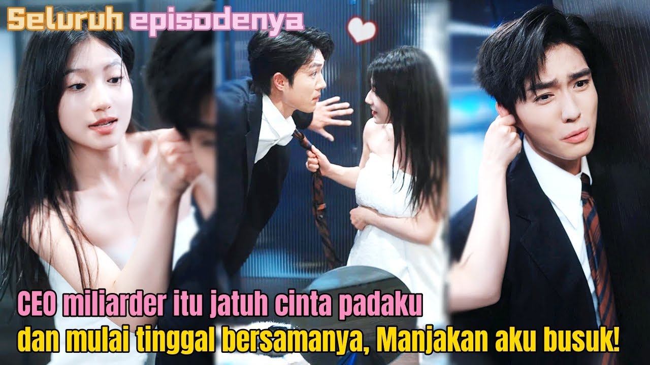 ️CEO miliarder itu jatuh cinta padaku dan mulai tinggal bersamanya ...