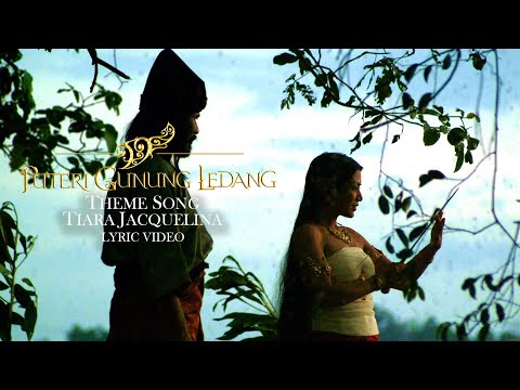 Bagaikan Sakti PGL Theme Song | Lyric Video | Tiara Jacquelina | Puteri Gunung Ledang
