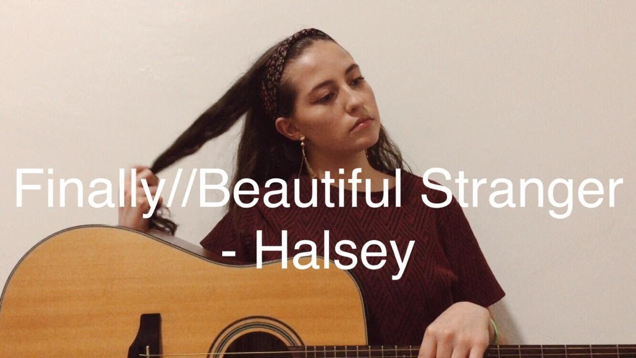 Finally // Beautiful Stranger - Halsey (Cover) - YouTube