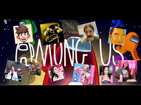 AMONG US WITH STREAMERS! - YouTube