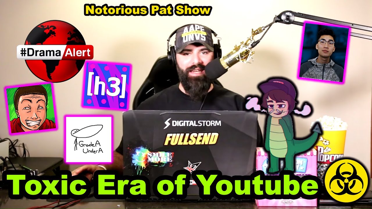 The 2015 - 2017 Toxic Era of Youtube Episode - YouTube