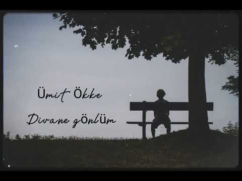 Ümit ökke divane gönlüm #ümitökke