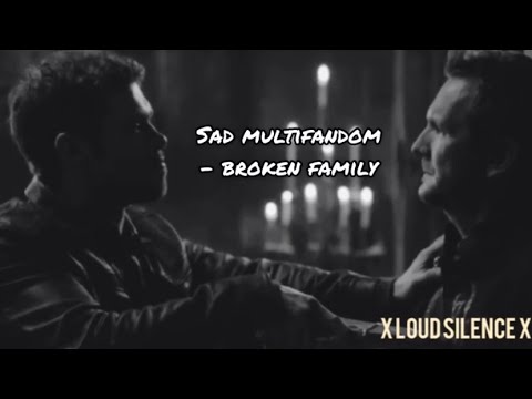 Sad Multifandom: Broken Family - YouTube