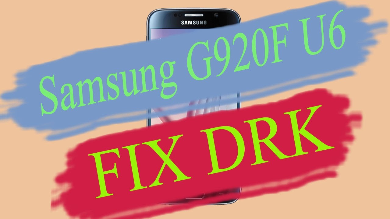 Samsung G920F U6 7.0 FIX DRK – dm-verity Failed FRP OFF - YouTube