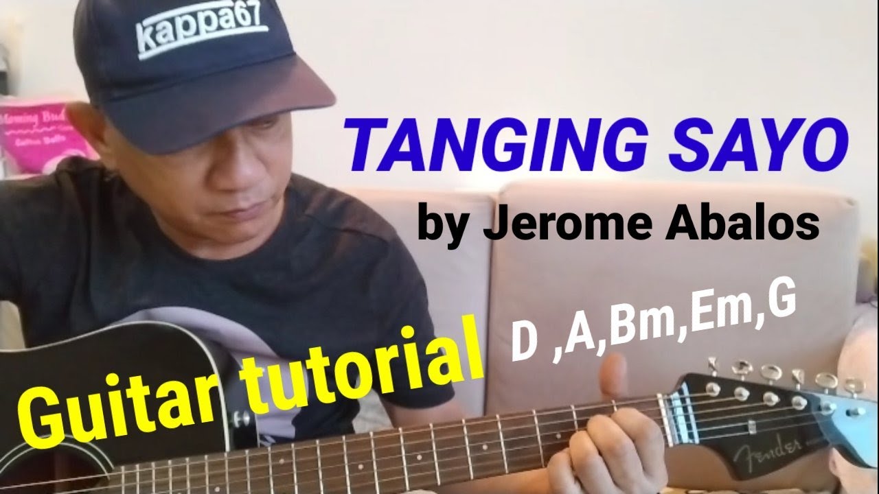TANGING SAYO by Jerome Abalos guitar tutorial with lyrics and chords ...