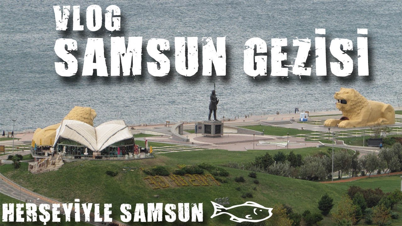 SAMSUN GEZİSİ - VLOG - OVALİM OVALİM ÇIKMİ (DOMESTOS REKLAMI İÇERİR ...