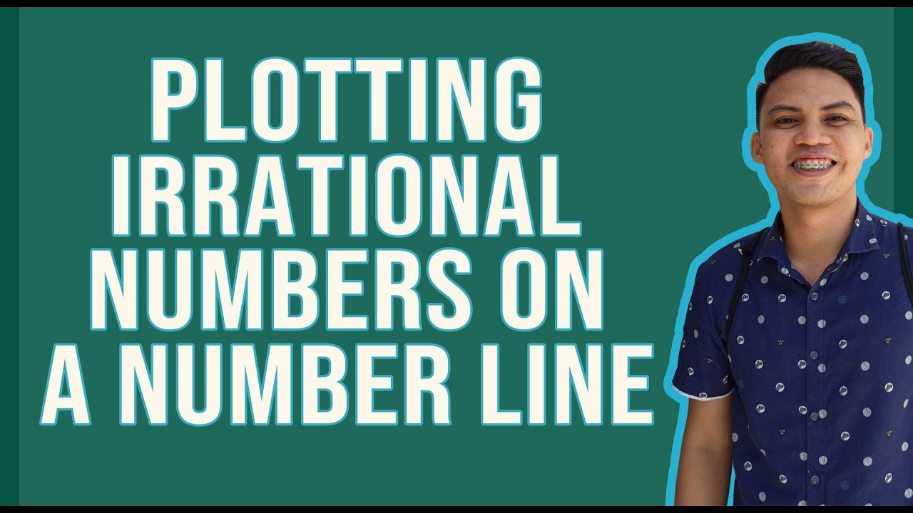 Plotting Irrational Numbers on a Number Line - YouTube