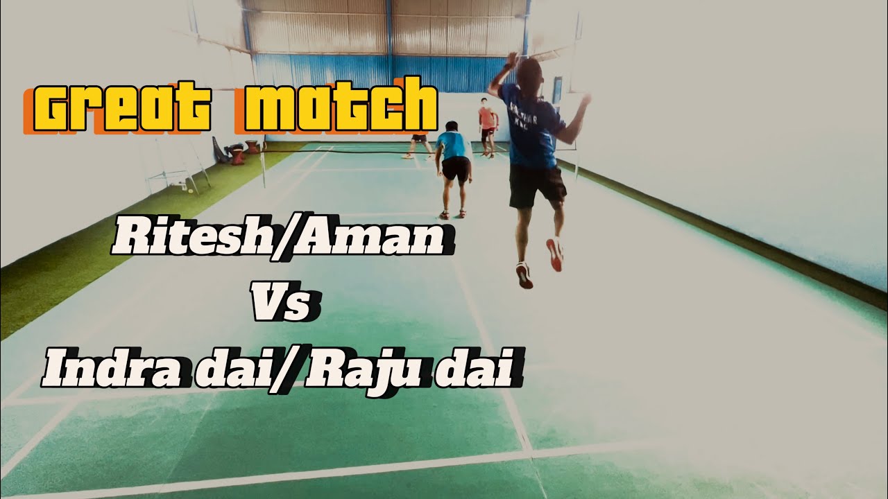 Badminton 🏸 match RITESH/AMAN Vs INDRA DAI/RAJU DAI. Keep loving keep ...