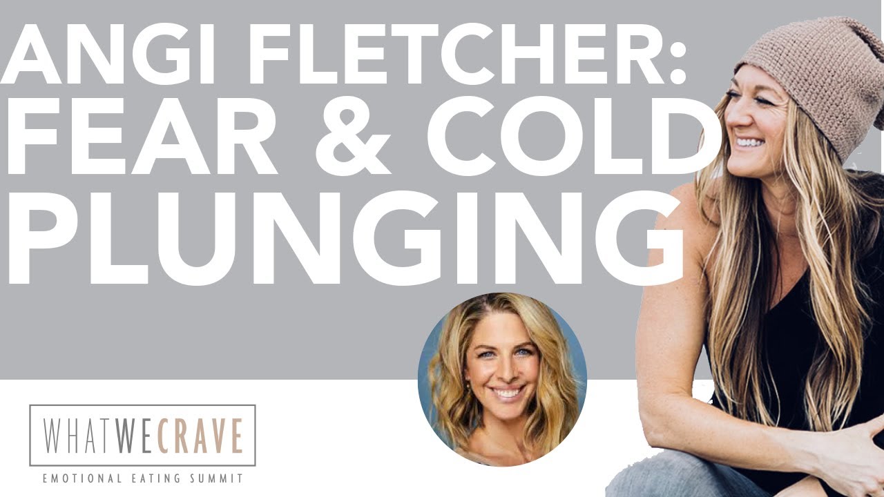 Angi Fletcher: Fear and Coldplunging - YouTube