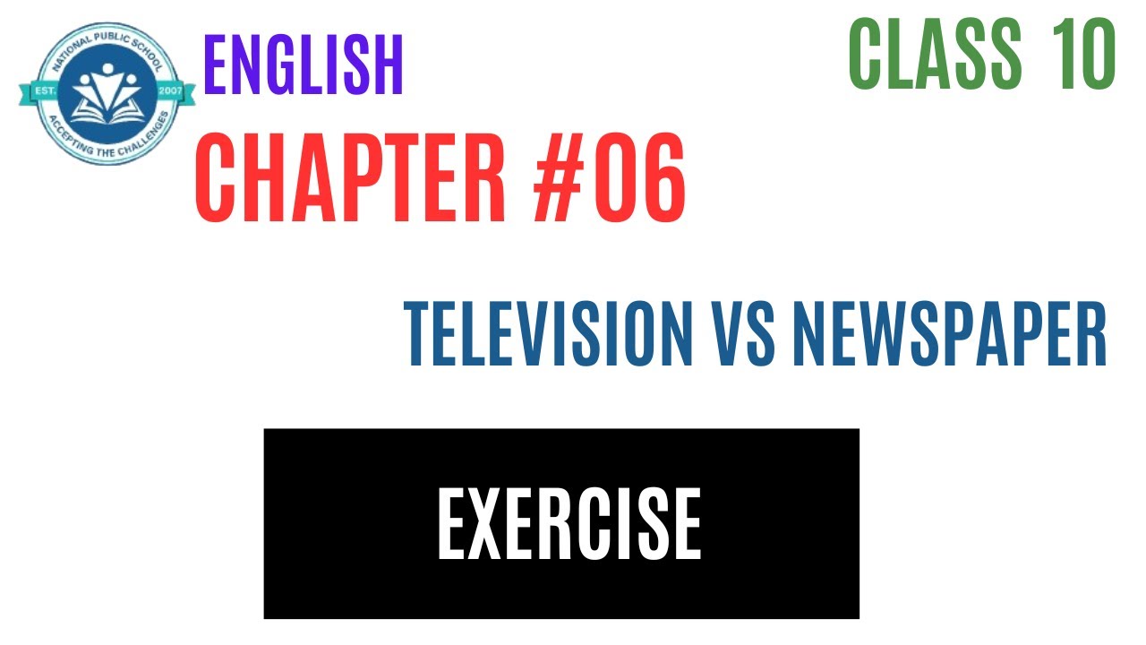 Class 10 English Chapter#06 Television Verses Newspaper Exercise of ...