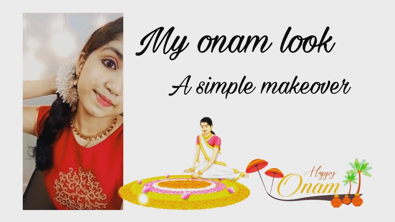 My onam look|simple onam makeover |🌼 |get ready with me💖 - YouTube