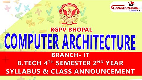 RGPV Computer Architecture B.Tech 4th Sem for IT (Information Technology) - YouTube