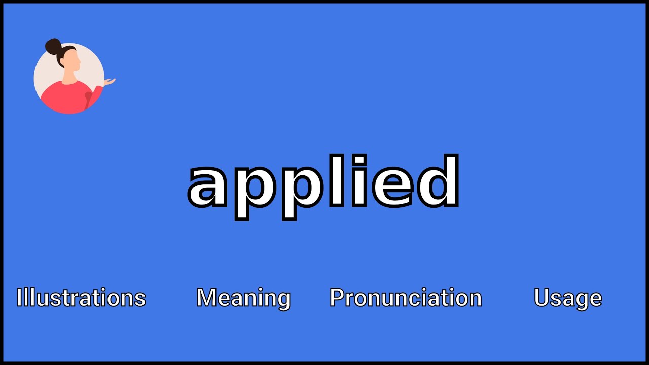 APPLIED - Meaning and Pronunciation - YouTube