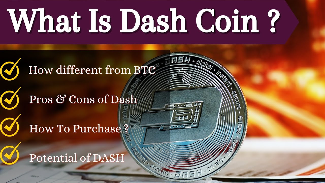 What Is Dash Cryptocurrency | Is Dash Better Than Bitcoin | Is Dash ...