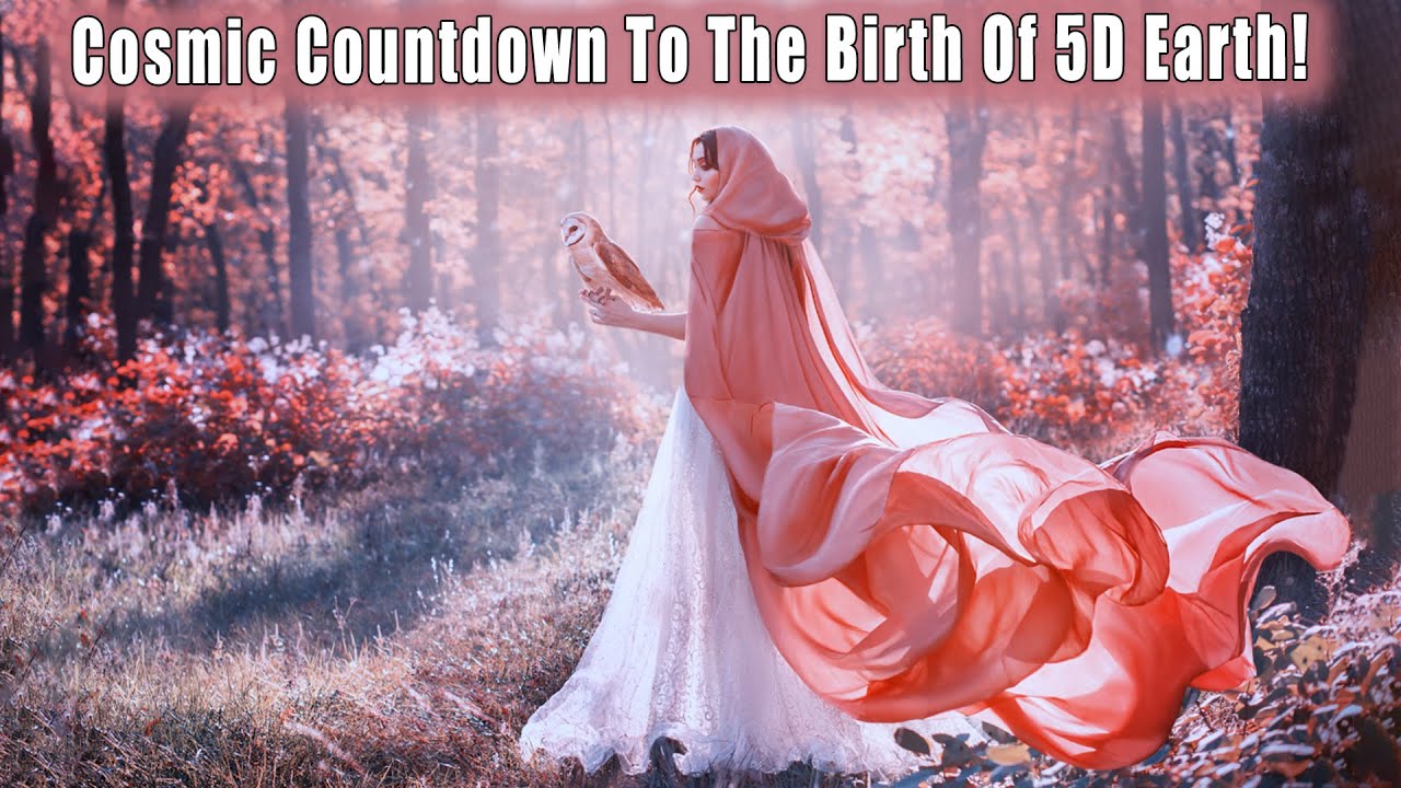 Cosmic Countdown To The Birth Of 5D Earth! Humanity Is About To Go ...