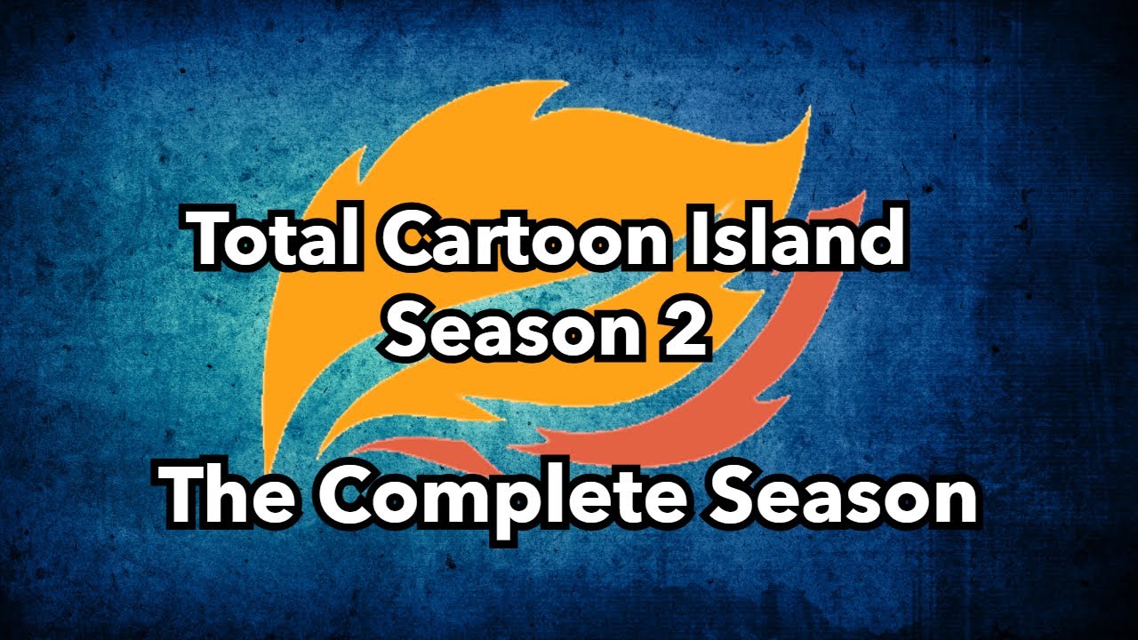 Total Cartoon Island Season 2: The Complete Season (Compilation) - YouTube