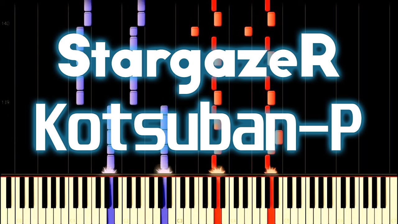Hatsune Miku - StargazeR (スターゲイザー) - PIANO MIDI - YouTube