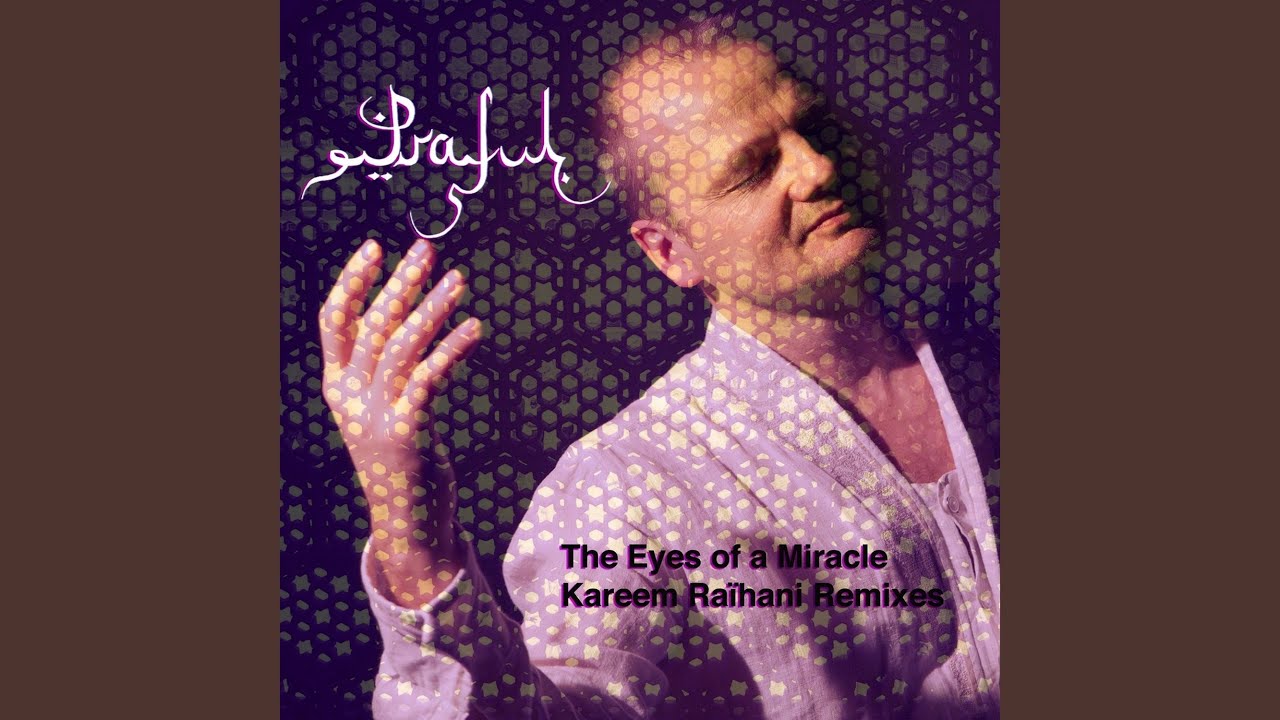 The Eyes of a Miracle (Kareem Raïhani Remix) - YouTube
