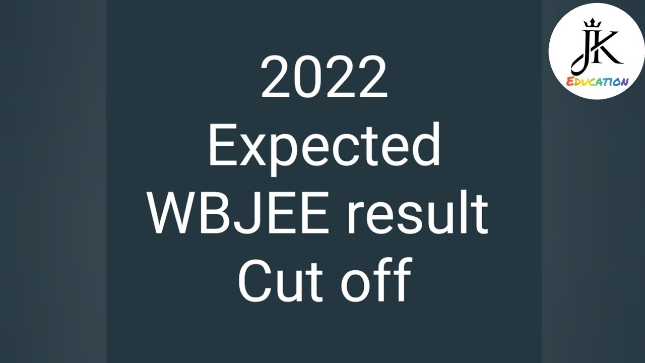 WBJEE 2022 Expected cut off marks | #wbjee #wbjeeexpectedcutoffmarks # ...