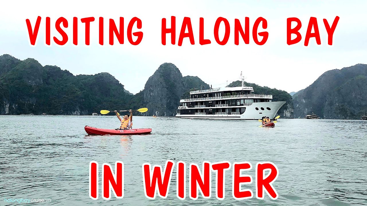 Visiting Halong Bay In Winter | Winter Weather In Ha Long Bay Know ...