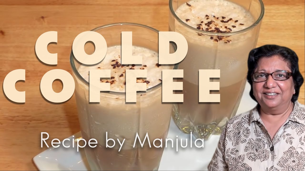 Cold Coffee (Iced Coffee) How to Make Cold Coffee at Home Recipe by ...