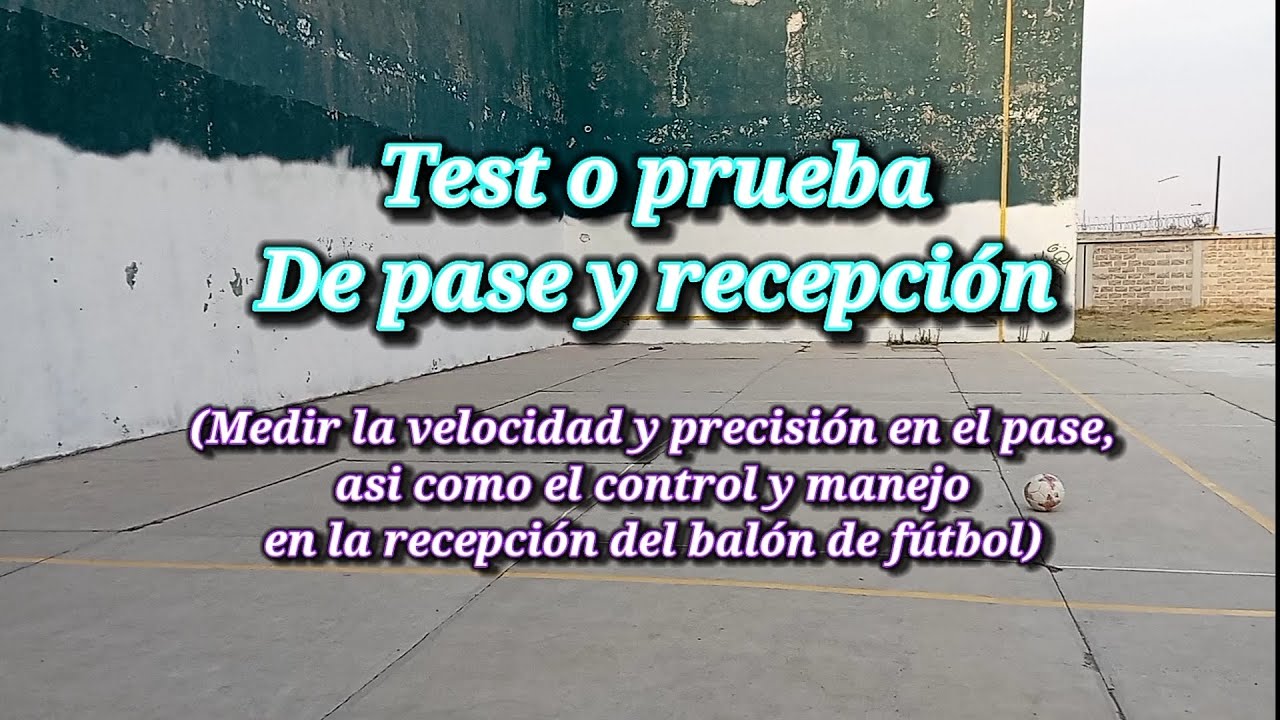 Test o prueba práctica para medir pase y recepción de balón⚽ - Esef 307 ...