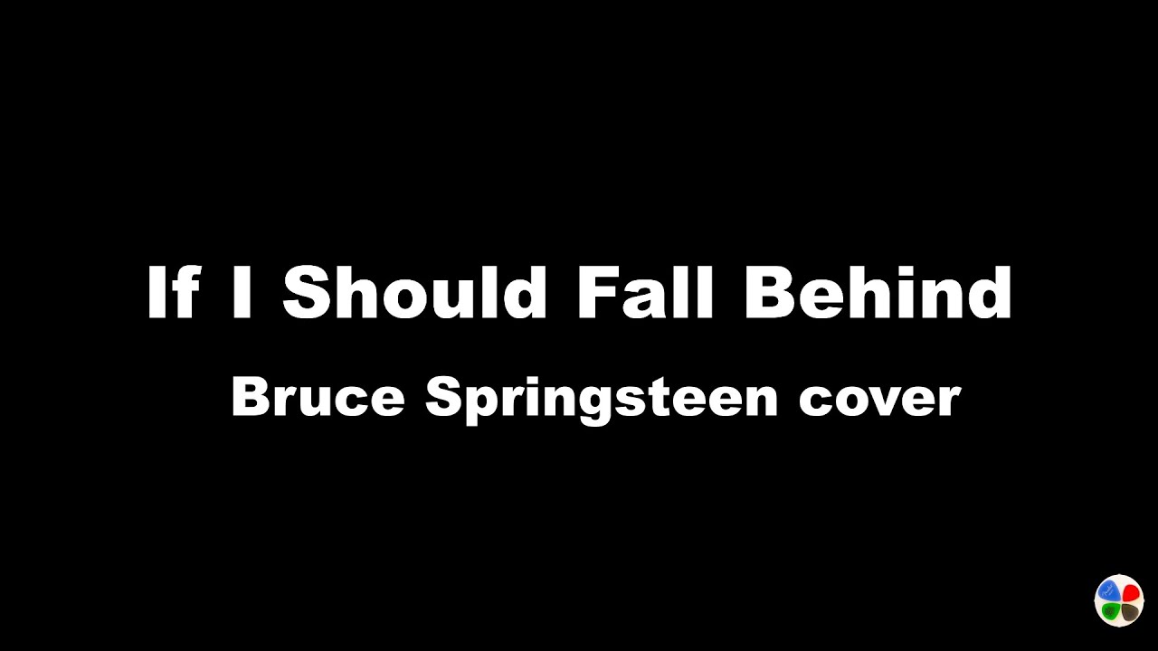 If I Should Fall Behind - Bruce Springsteen Cover - A Loving Duo - YouTube