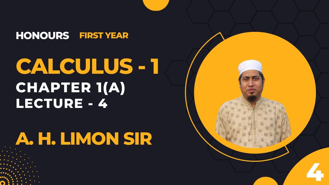 05. Chapter 1(A) Lecture 4 (Calculus - 1) by Limon Sir [ Honours First ...