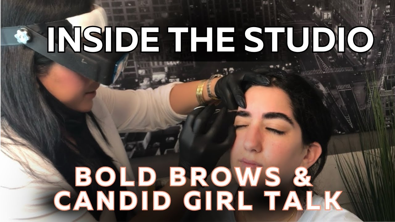 A Day in My Brow Studio: Unfiltered Girl Talk - YouTube