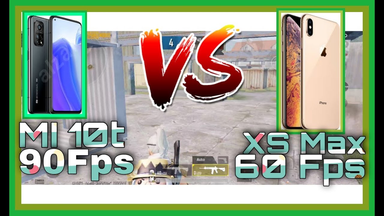 Xiaomi MI 10t 90 Fps vs Iphone Xs Max 60 Fps || Pubg mobile || Best 90 ...