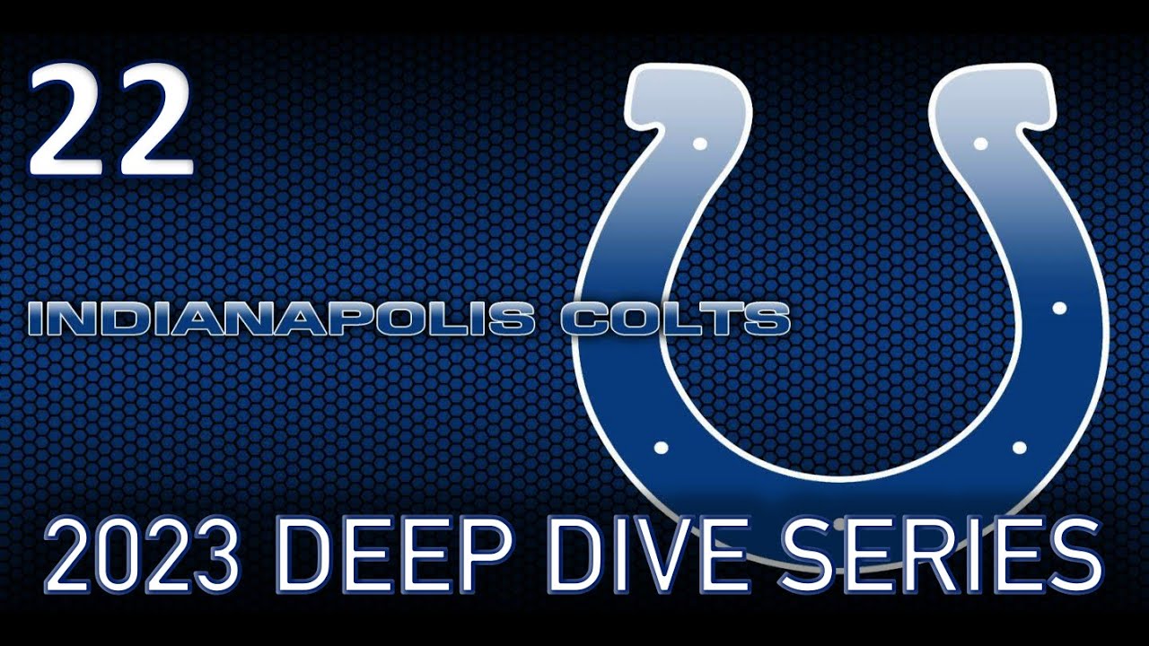 Deep Dive Into The 2023 Indianapolis Colts | 2023 NFL Deep Dive Series ...