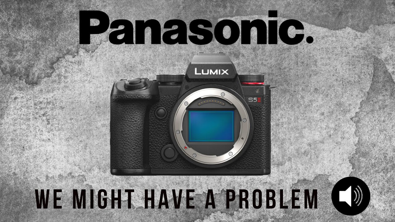 Panasonic, we might have a problem (S5II) - YouTube