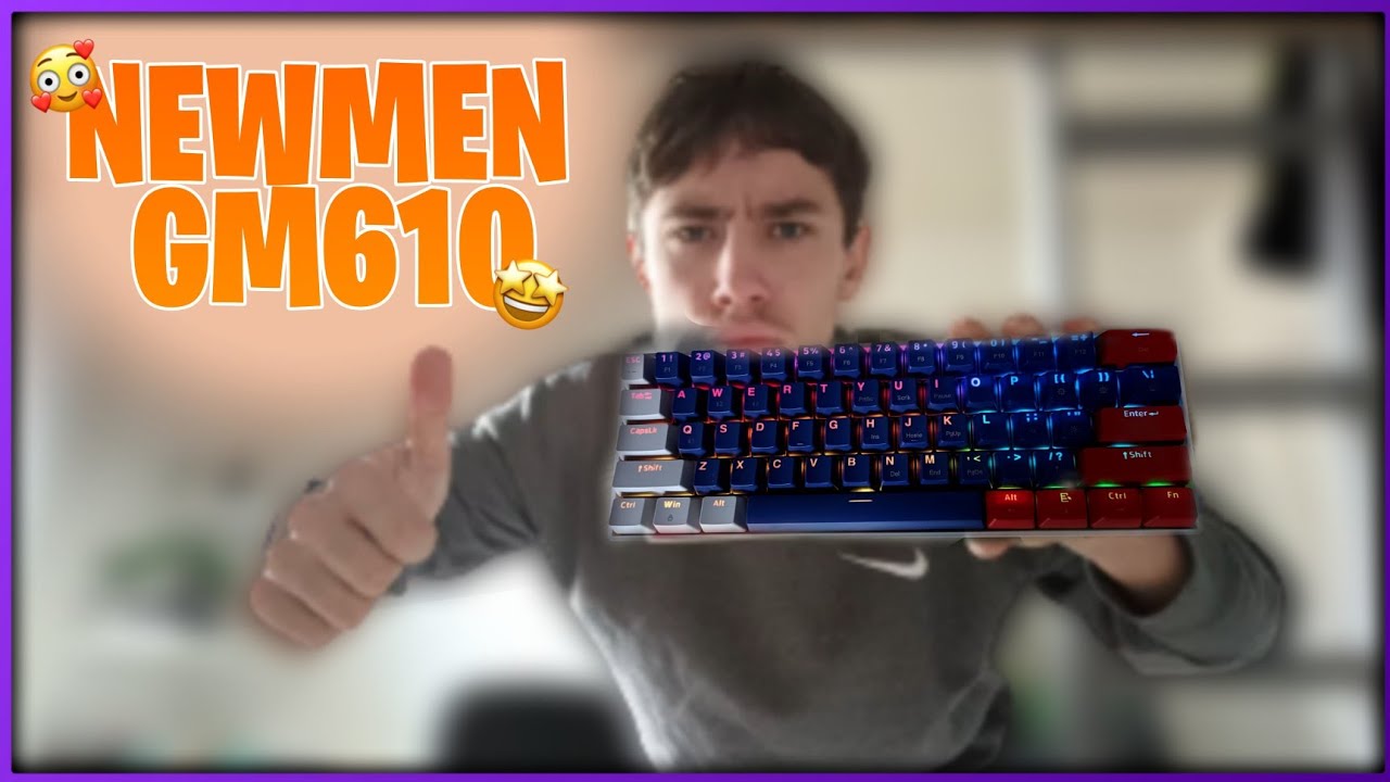 JE TEST LE "NEWMEN GM610" (clavier 60% custom) - YouTube