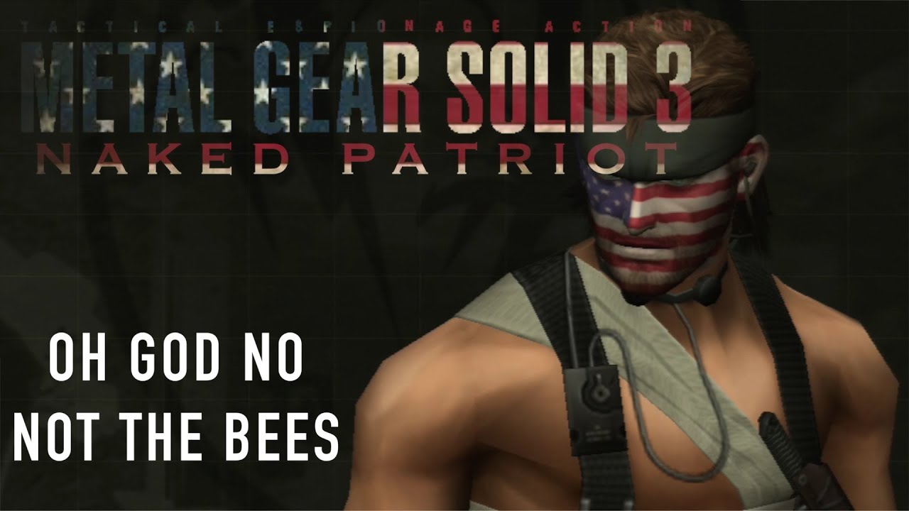 MGS3: Naked Patriot [Oh God No, Not the Bees] - YouTube