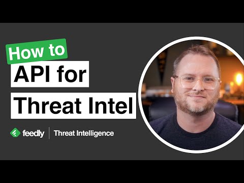 Feedly API for Threat Intelligence - YouTube