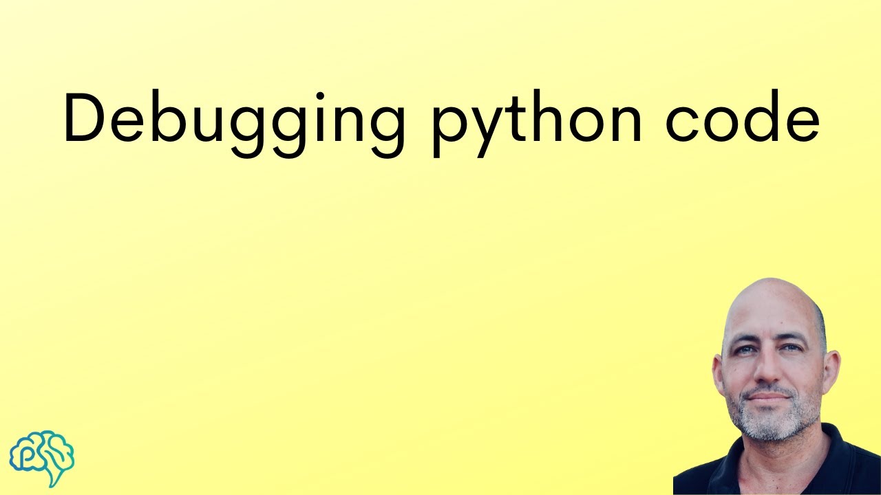 Debugging python code - YouTube Debugging python code - YouTube