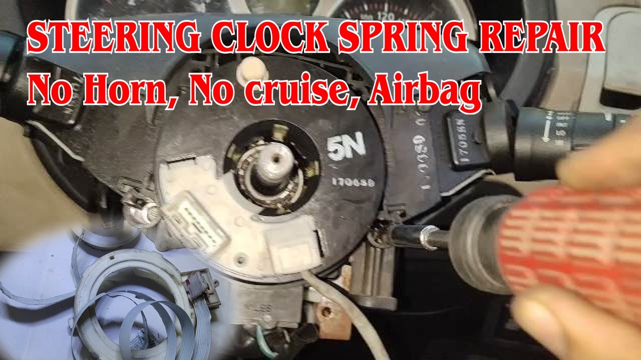 Airbag/Steering clock spring repair, No Horn No Cruise, Airbag display ...