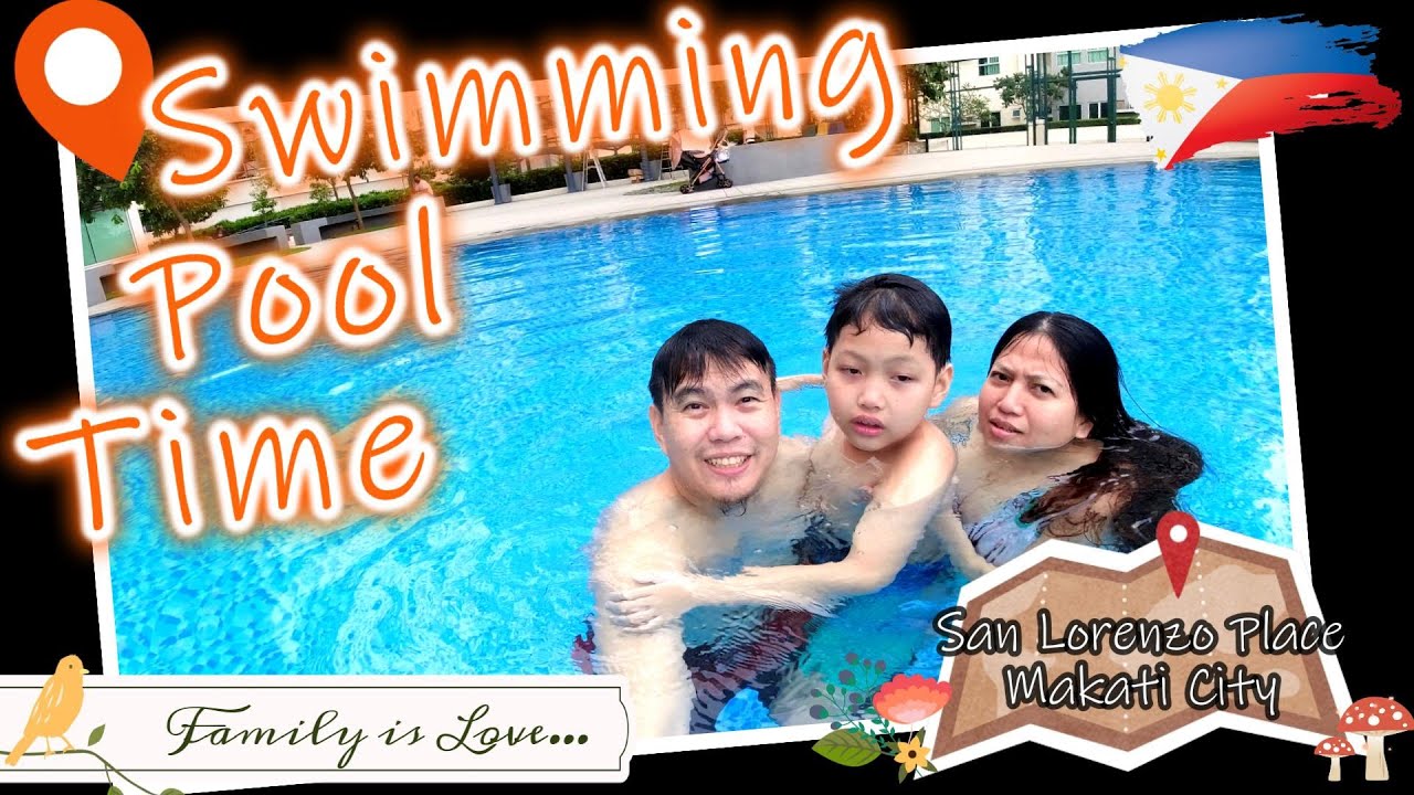 Swimming Pool Time @ San Lorenzo Place / Pinoy Balik Pinas 🇵🇭 - YouTube