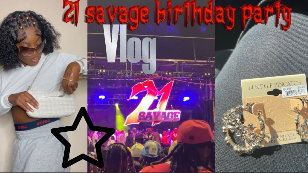 GRWM: 21 SAVAGE BIRTHDAY PARTY VLOG (PARTY FOOTAGE INCLUDED) IT GOT ...