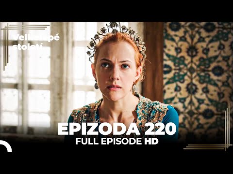 Velkolepé století Epizoda 220