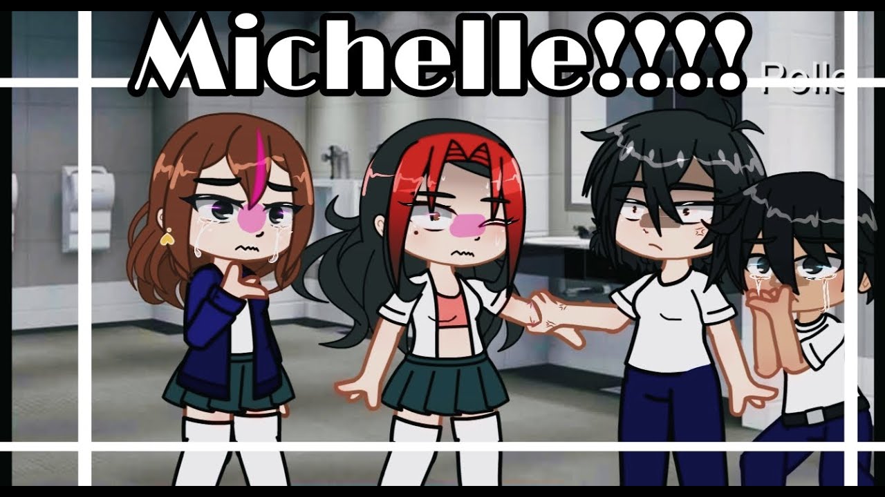 🥀¡¡Michelle!! - meme-🥀 - YouTube