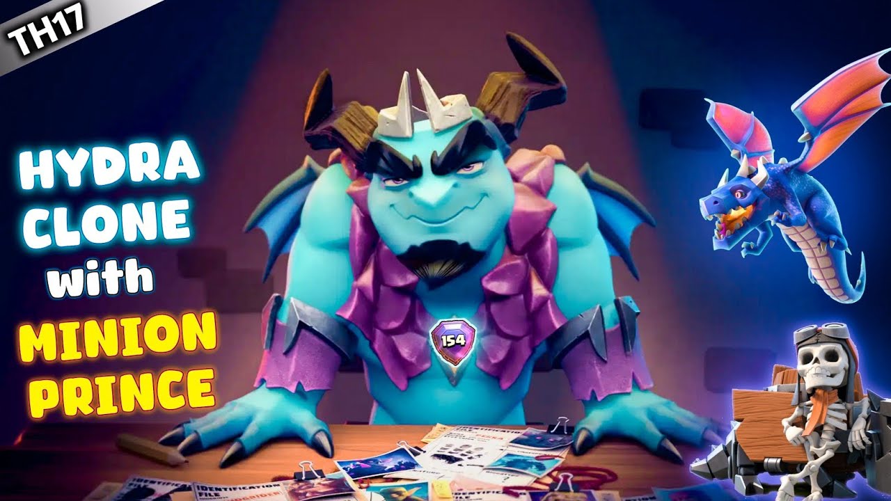 Hydra Clone Attack Th17 | Legend League Day 8 | MINION PRINCE Attack ...
