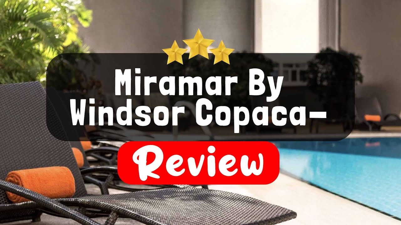 Miramar By Windsor Copacabana, Rio De Janeiro Review - Is This Hotel ...