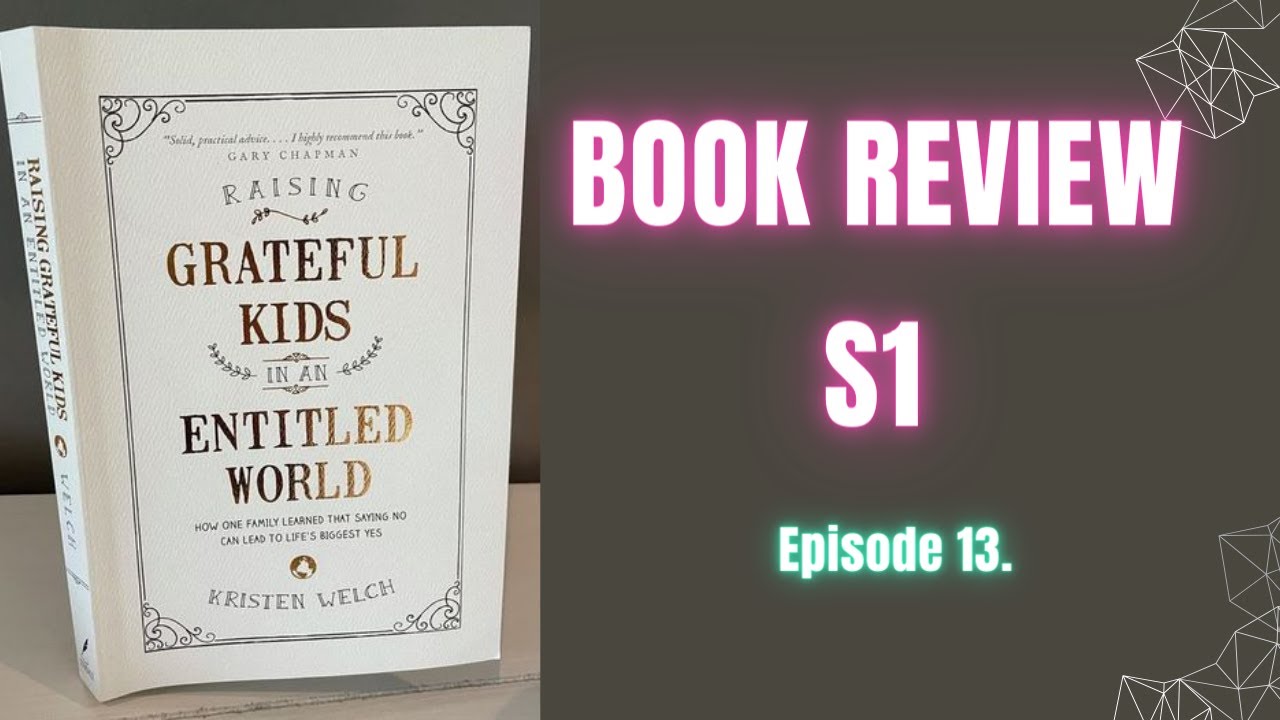 Raising Grateful Kids || Book Review || - YouTube