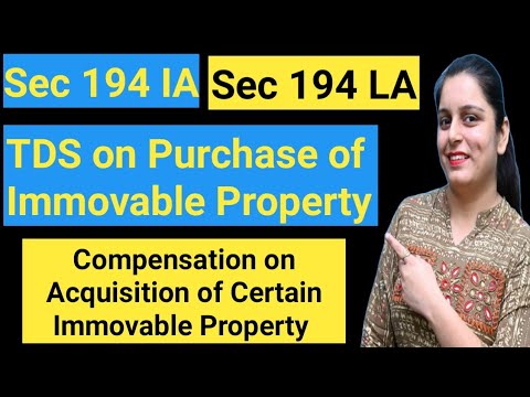 Sec. 194- IA & Sec. 194- LA II TDS on Purchase of Property ...