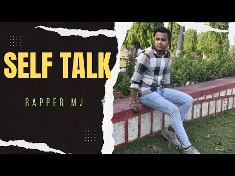 SELF TALK || RAPPER MJ x AJANABI BEATS || 2023 - YouTube