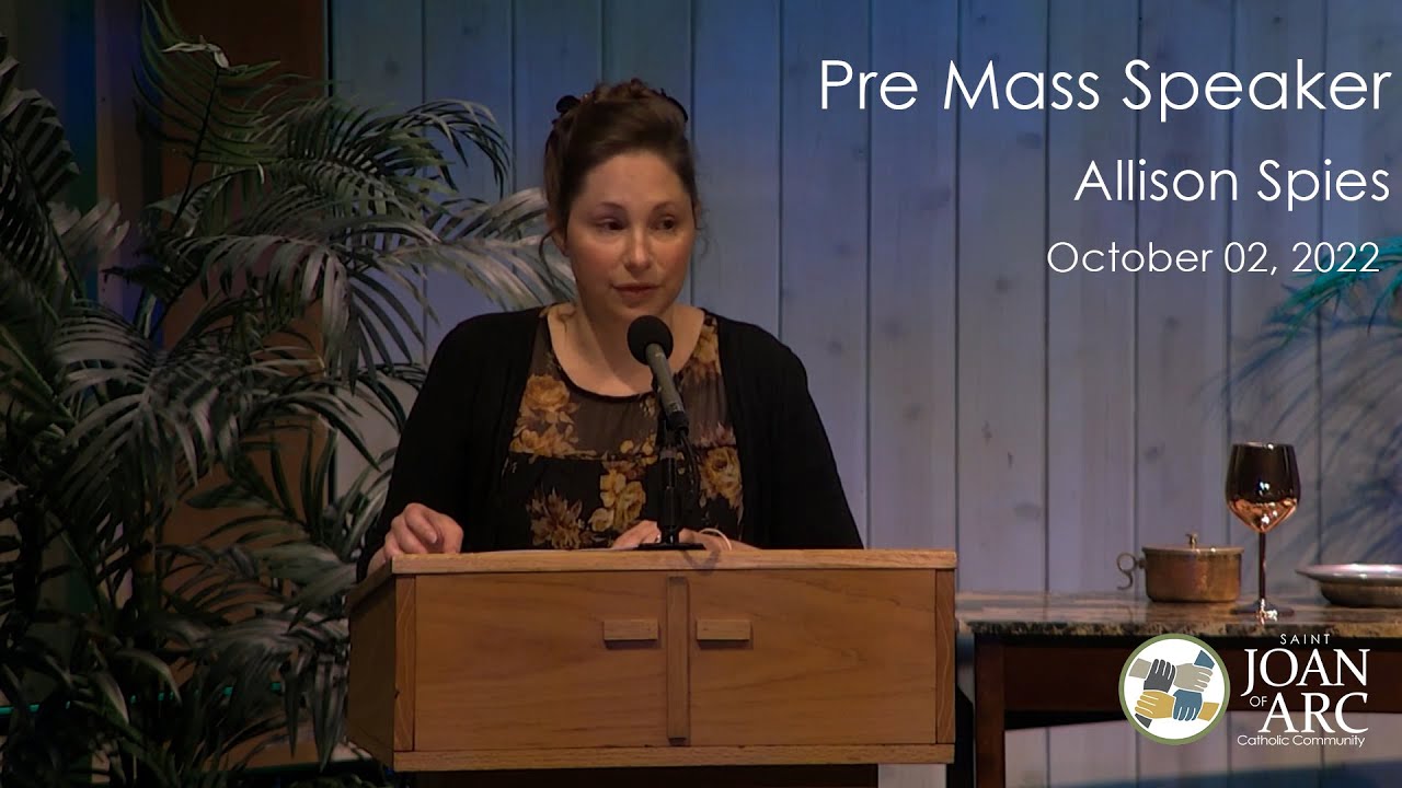 Pre Mass Speaker: Allison Spies | 10.02.2022 - YouTube
