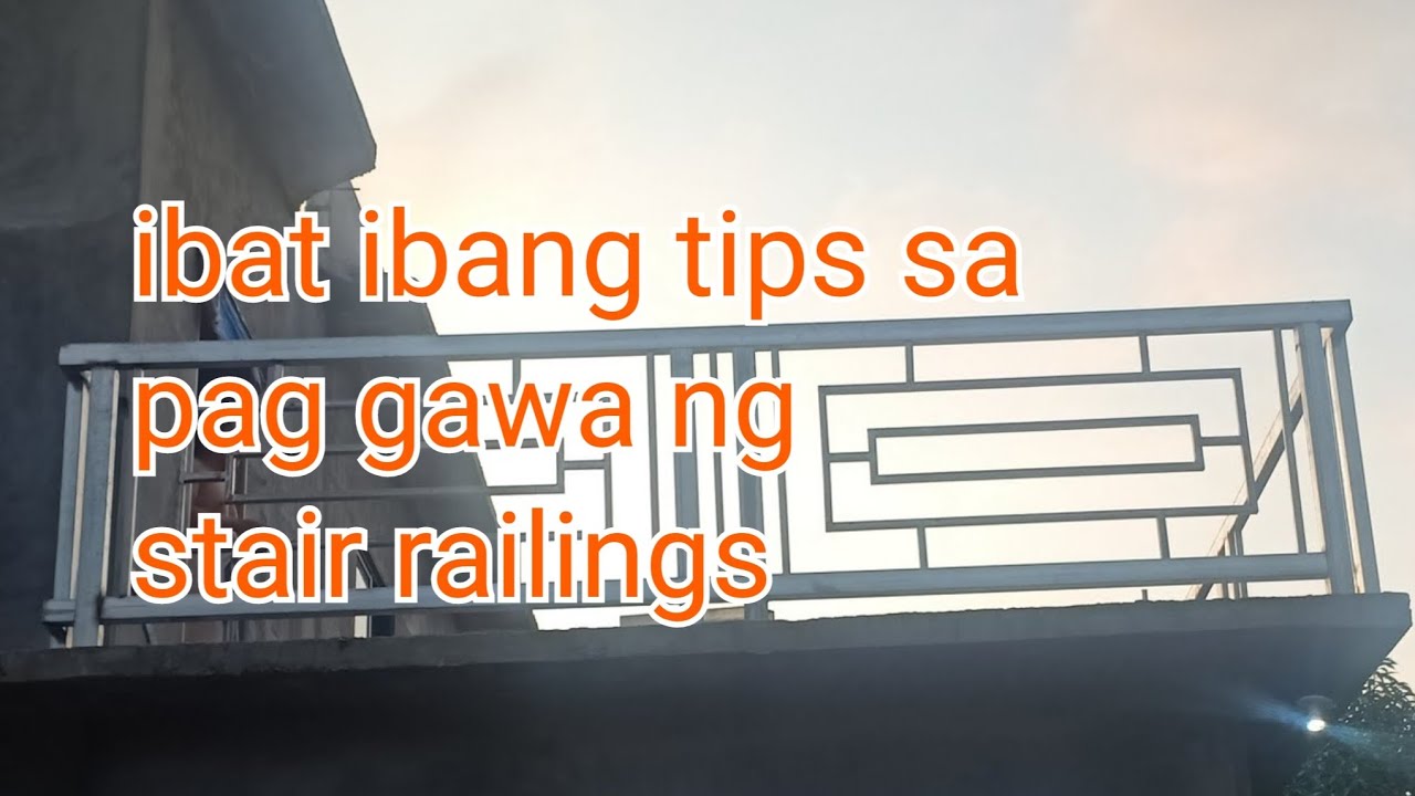 ibat ibang tips sa pag gawa ng stair railings - YouTube