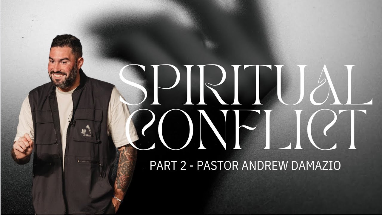 The Spiritual Realm: Spiritual Conflict - Pastor Andrew Damazio - YouTube