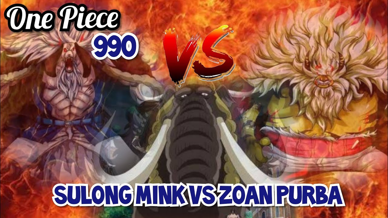 FULL SPOILER ONE PIECE 990-SULONG INU DAN NEKO VS JACK MODE ZOAN PURBA ...